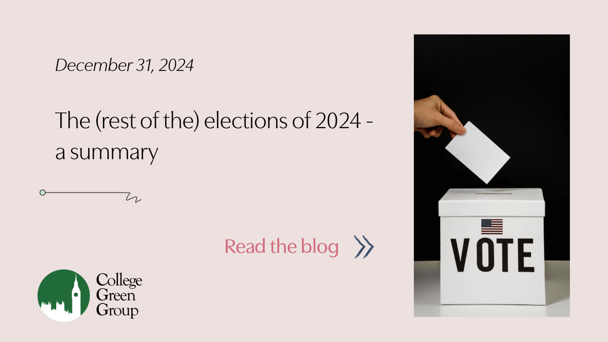 The (rest of the) elections of 2024 – a summary - College Green Group